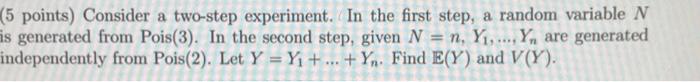 Solved (5 points) Consider a two-step experiment. In the | Chegg.com