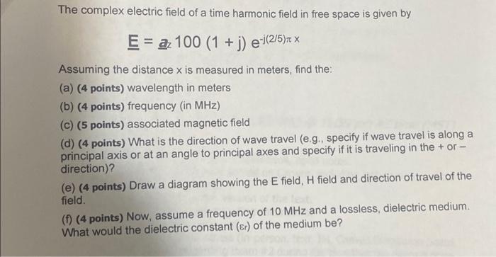 Solved The complex electric field of a time harmonic field | Chegg.com