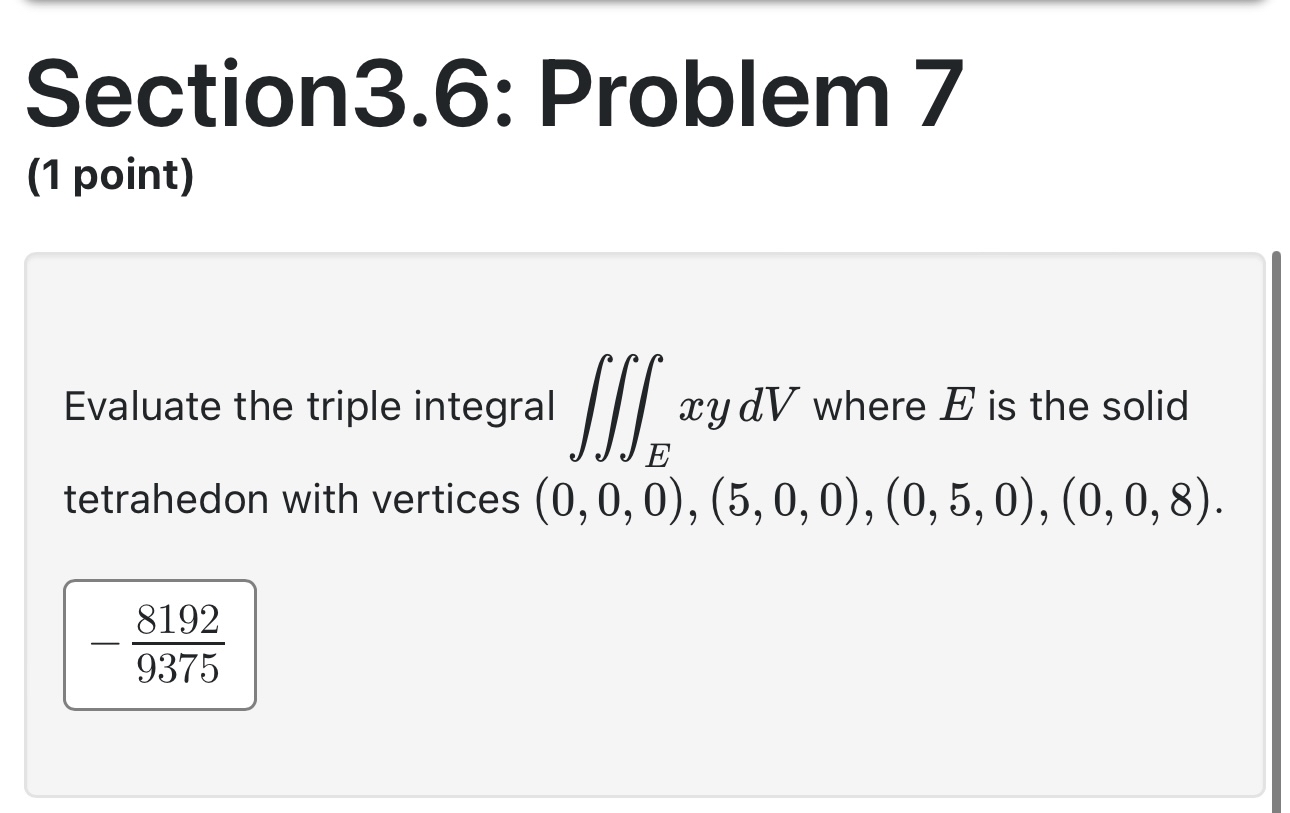 Solved Section3.6: Problem 7(1 ﻿point)Evaluate the triple | Chegg.com