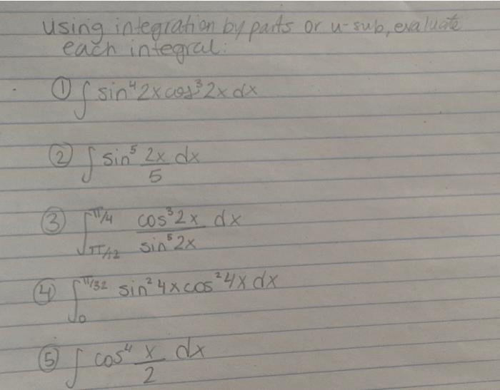 Solved using integration by parts or usub, evaluare each | Chegg.com