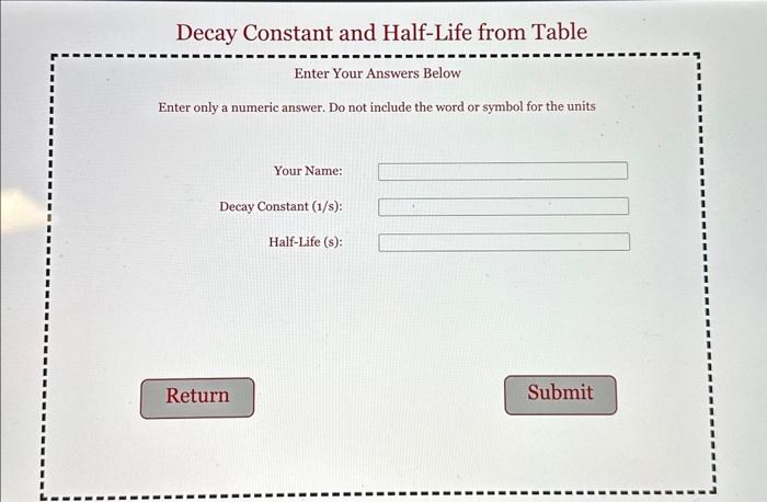 Solved Decay Constant and Half-Life from Table Graph the | Chegg.com
