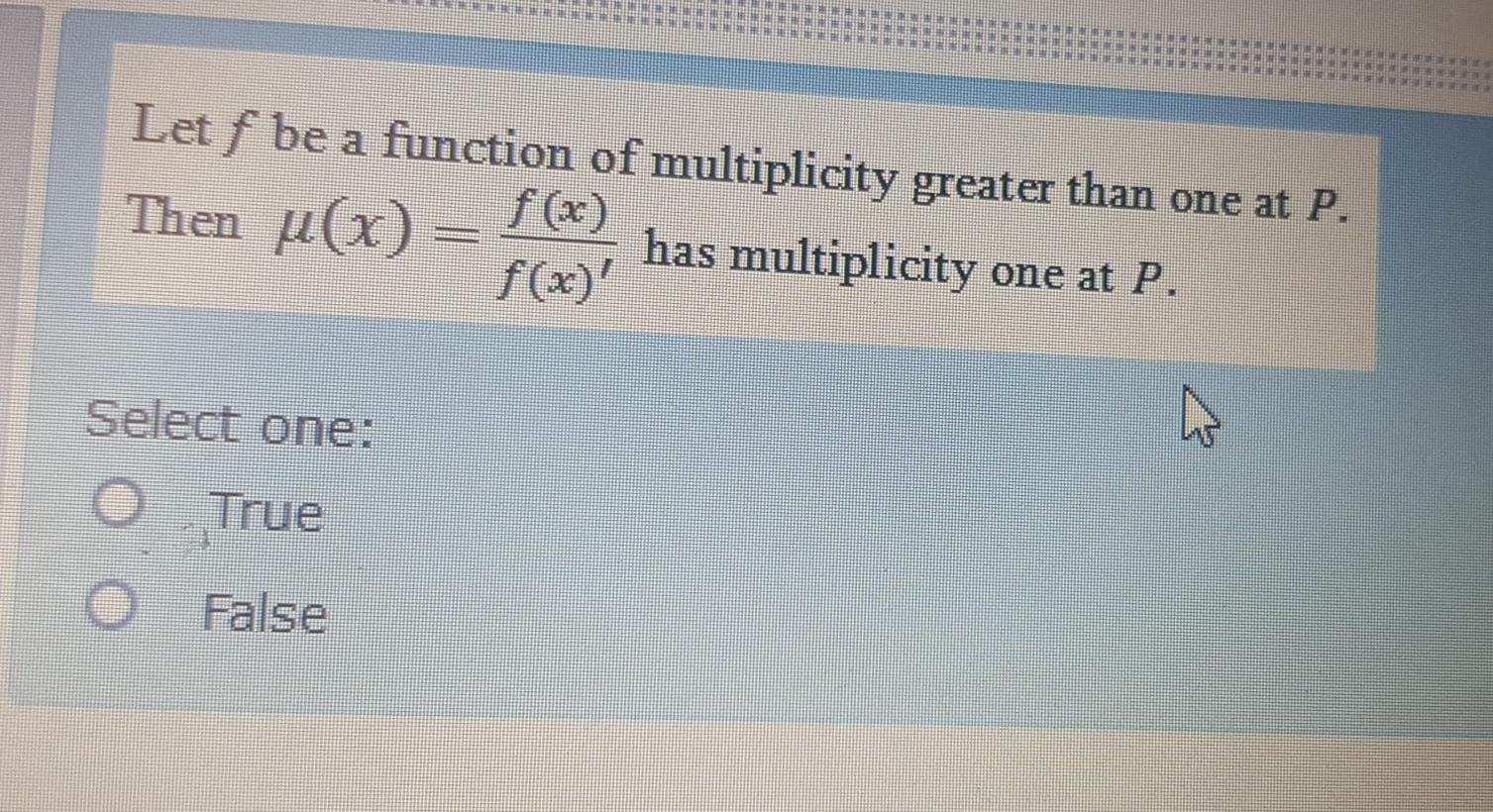 Solved Let f be a function of multiplicity greater than one | Chegg.com