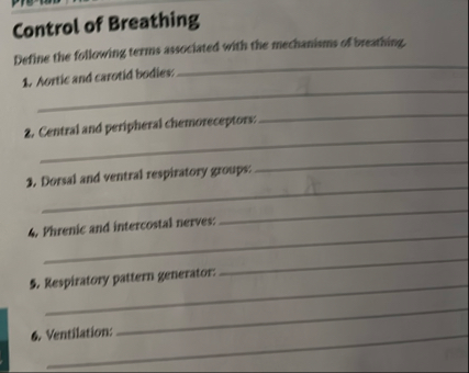 [Solved]: Control of Breathing Define the following terms