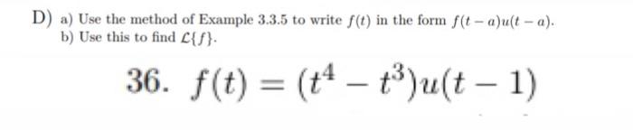 D) a) Use the method of Example 3.3 .5 to write f(t) | Chegg.com