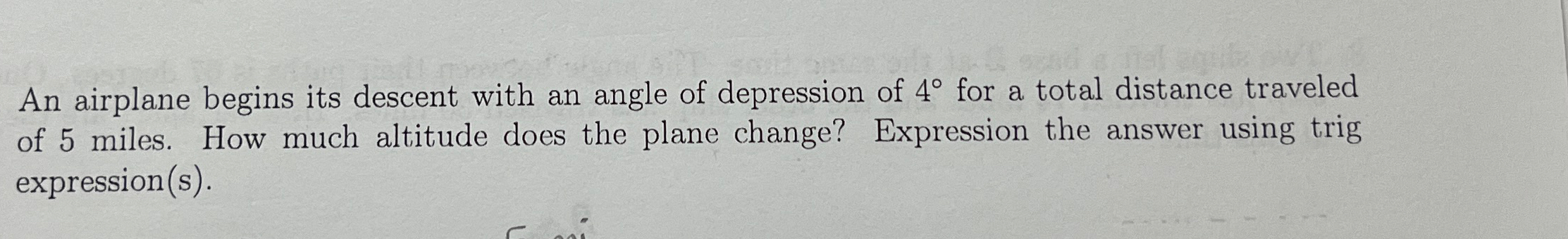 Solved An airplane begins its descent with an angle of | Chegg.com