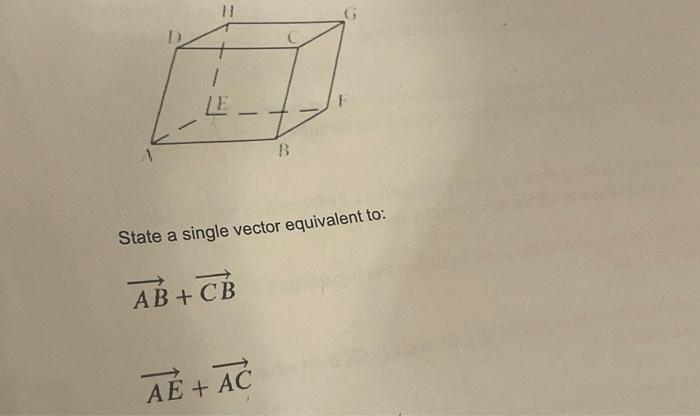 Solved State a single vector equivalent to: AB+CBAE+AC | Chegg.com