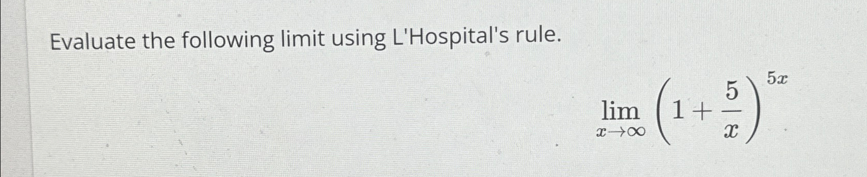 Solved Evaluate the following limit using L'Hospital's | Chegg.com