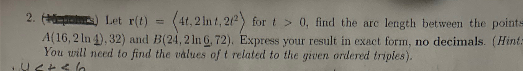 Solved A(16,2ln4),32 ﻿and B(24,2ln6,72). ﻿Express your | Chegg.com