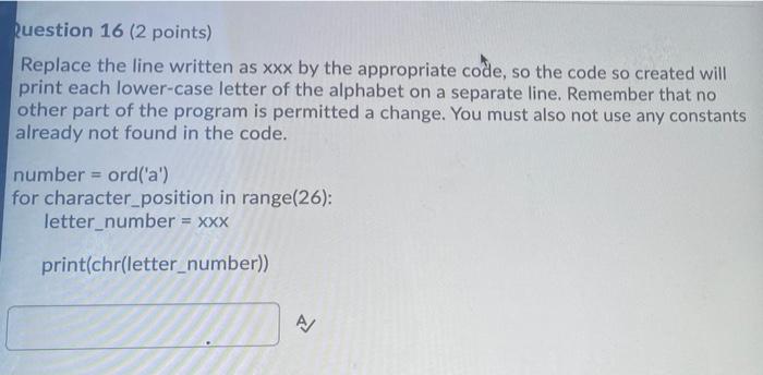 Solved Question 16 (2 points) Replace the line written as | Chegg.com