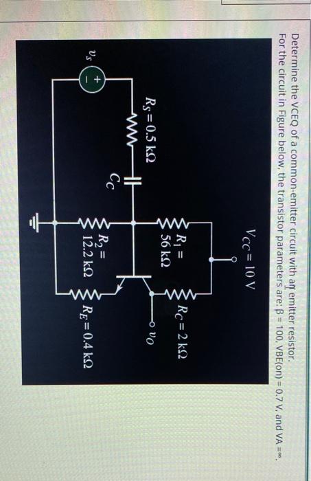 Solved Determine the VCEQ of a common-emitter circuit with | Chegg.com