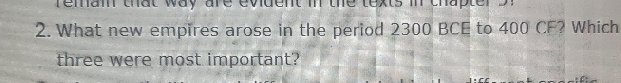 What new empires arose in the period 2300 ﻿BCE to 400 | Chegg.com