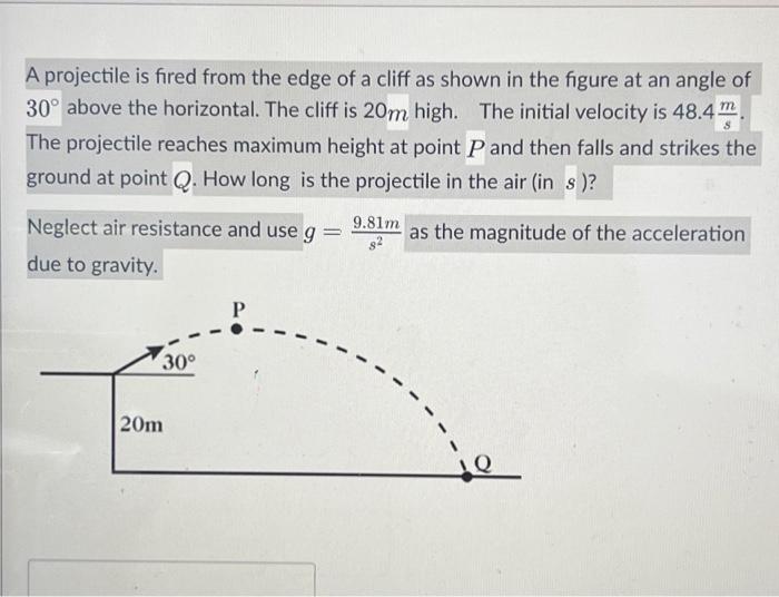 Solved A projectile is fired from the edge of a cliff as | Chegg.com