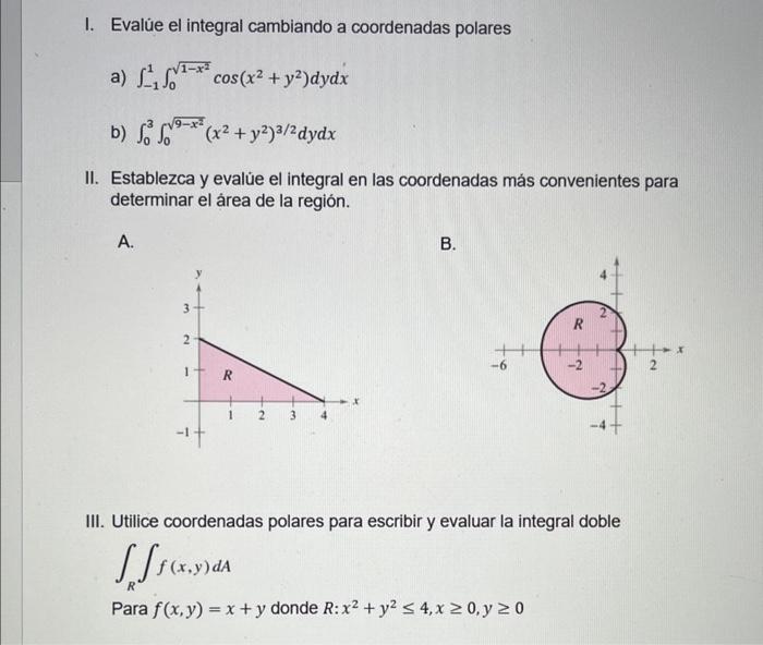 Solved 1. Evaluate the integral, changing to polar | Chegg.com Solved 1. Evaluate the integral, changing to polar | Chegg.com