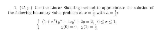 Solved 1. (25 p.) Use the Linear Shooting method to | Chegg.com