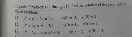 Solved In each of Problems 11 through 15 , find the solution | Chegg.com