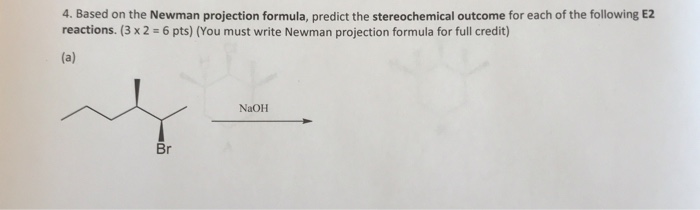 Solved 4. Based on the Newman projection formula, predict | Chegg.com