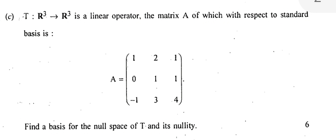 Solved (c) T:R3→R3 ﻿is a linear operator, the matrix A ﻿of | Chegg.com