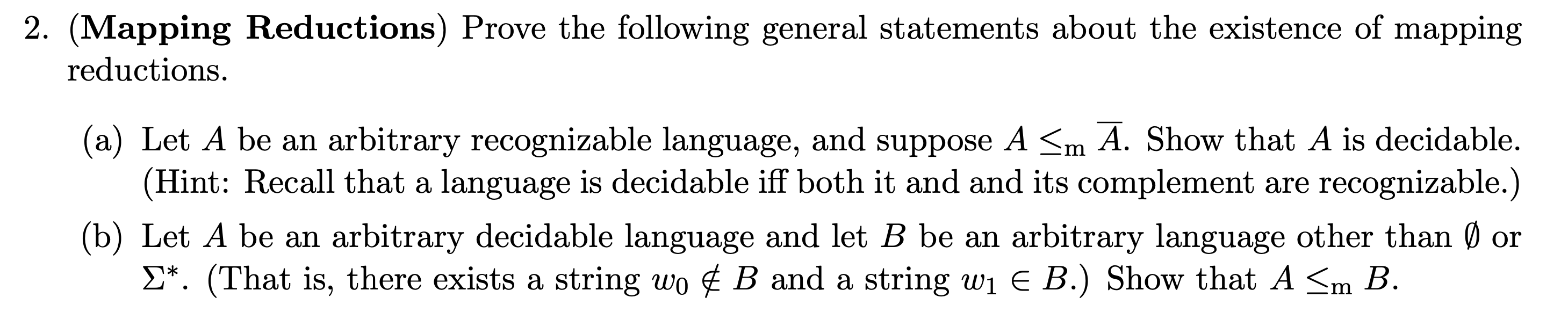 Solved (Mapping Reductions) ﻿Prove the following general | Chegg.com
