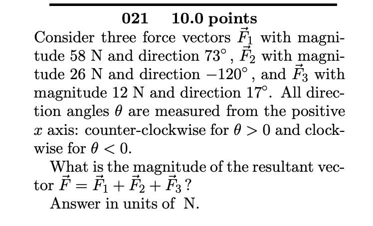 Solved 021,10.0 ﻿pointsConsider three force vectors vec(F)1 | Chegg.com