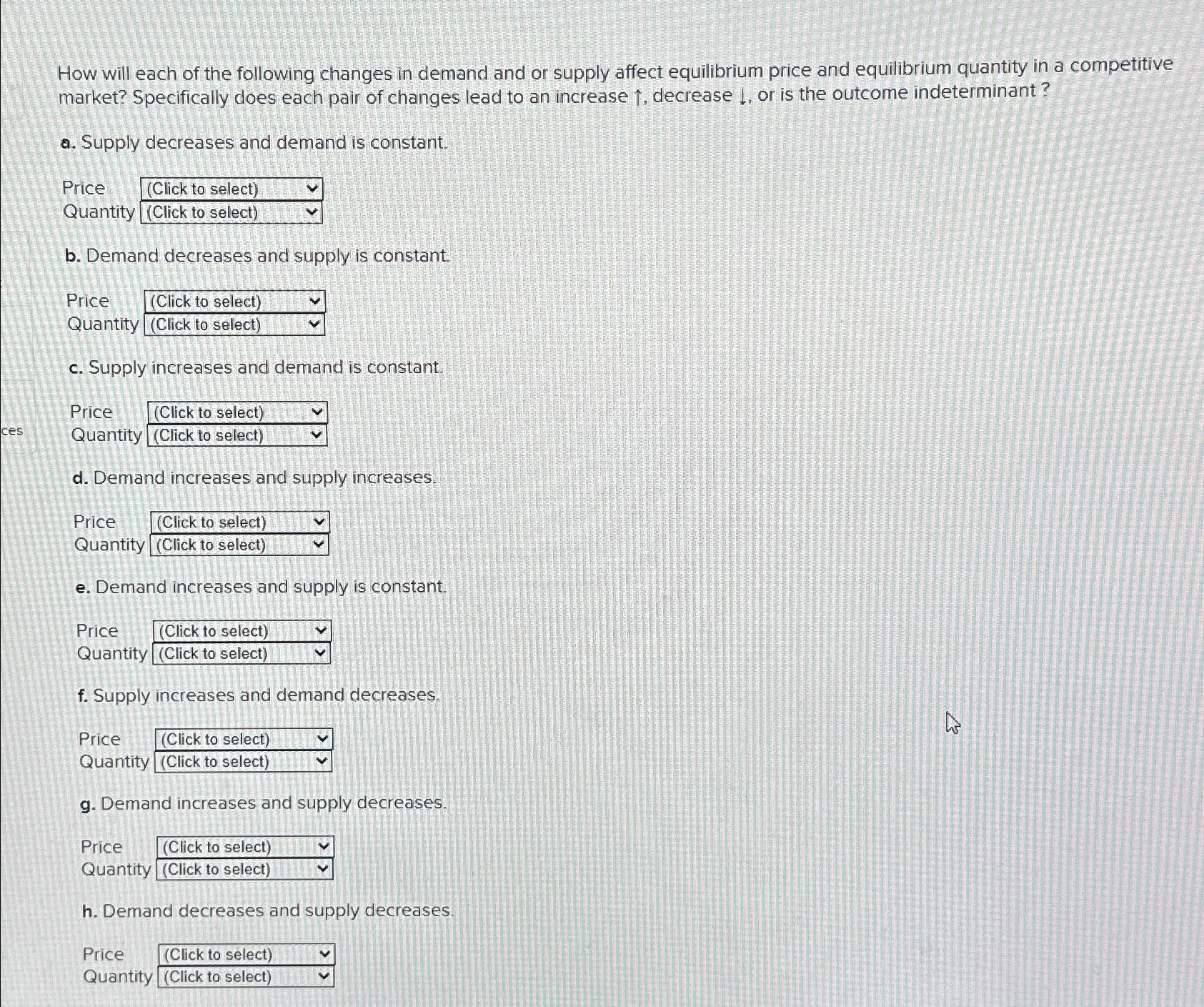 Solved How will each of the following changes in demand and | Chegg.com