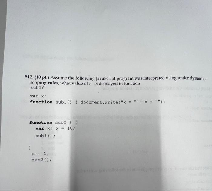 Solved #12. (10 pt) Assume the following JavaScript program | Chegg.com