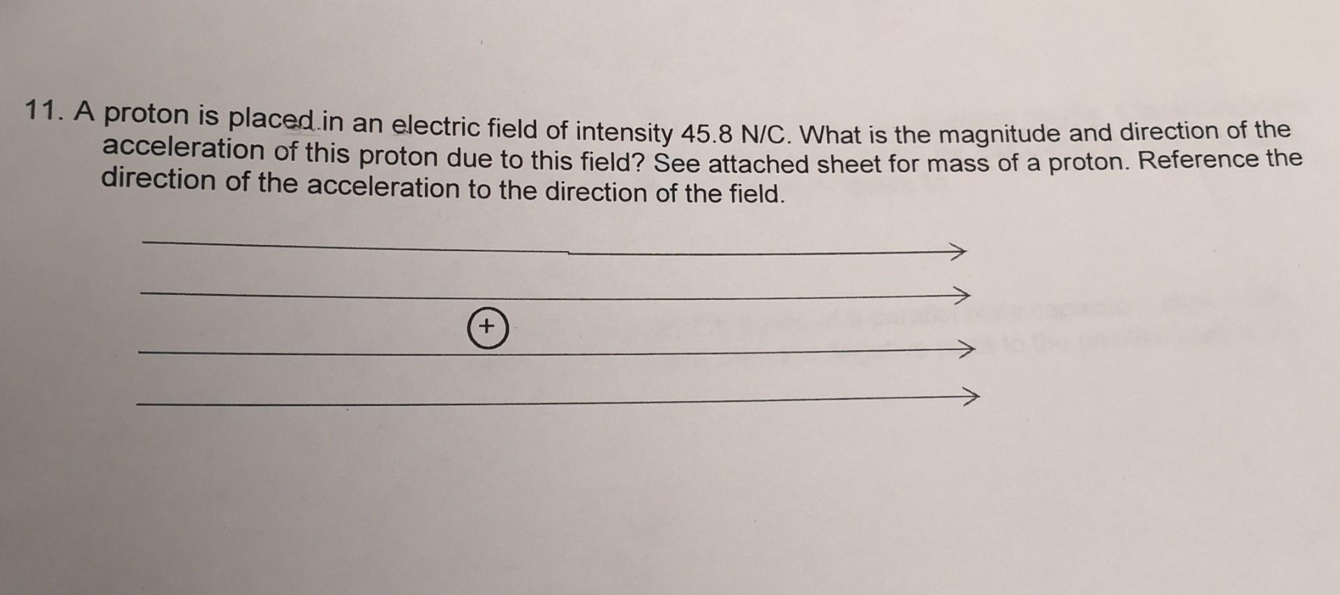 Solved 1. A proton is placed in an electric field of | Chegg.com