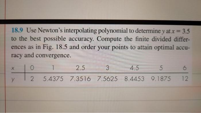 Solved 18.9 Use Newton's interpolating polynomial to | Chegg.com