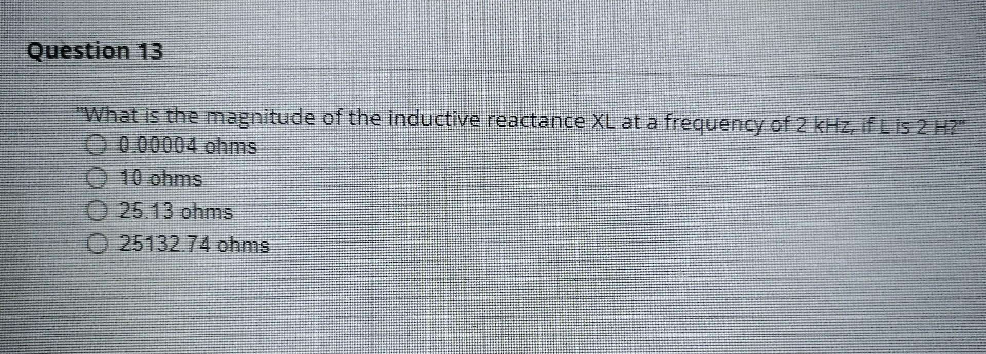 Solved What Is The Magnitude Of The Inductive Reactance Xl