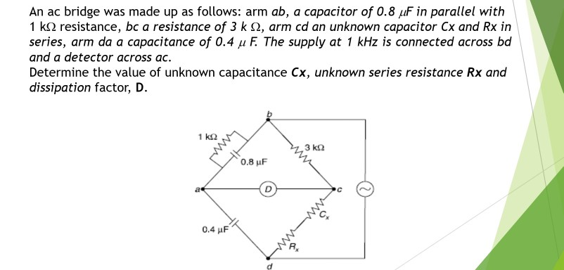 Solved An ac bridge was made up as follows: arm ab, a | Chegg.com