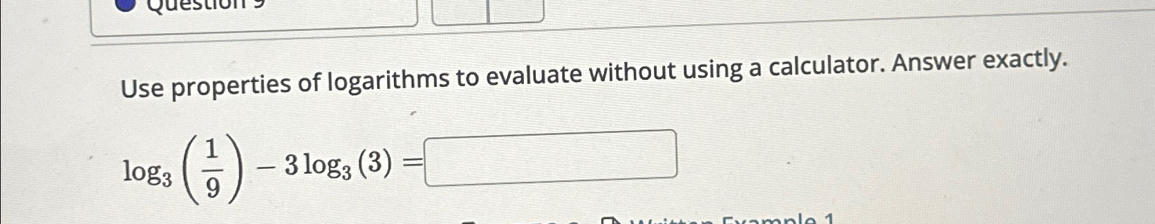 Solved Use properties of logarithms to evaluate without | Chegg.com