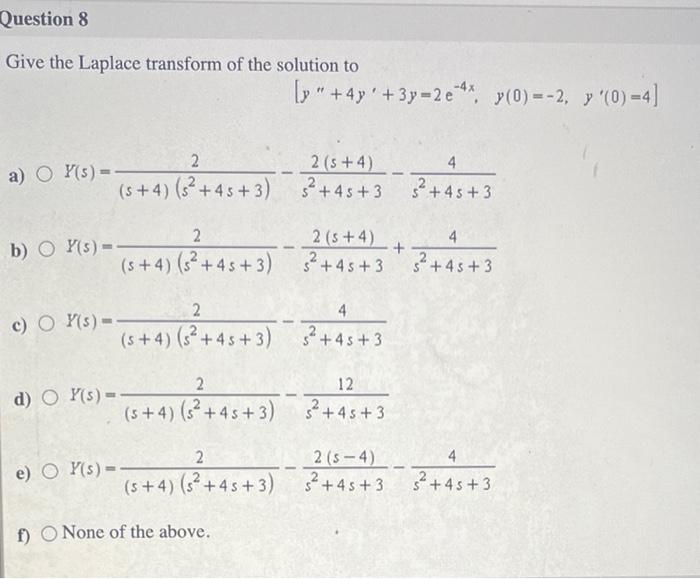 Solved Give the Laplace transform of the solution to | Chegg.com