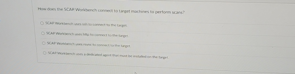 How does the SCAP Workbench connect to target | Chegg.com