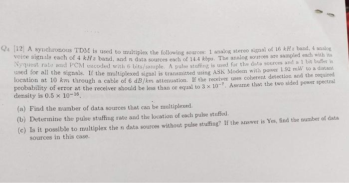 Solved [12] A synchronous TDM is used to multiplex the | Chegg.com