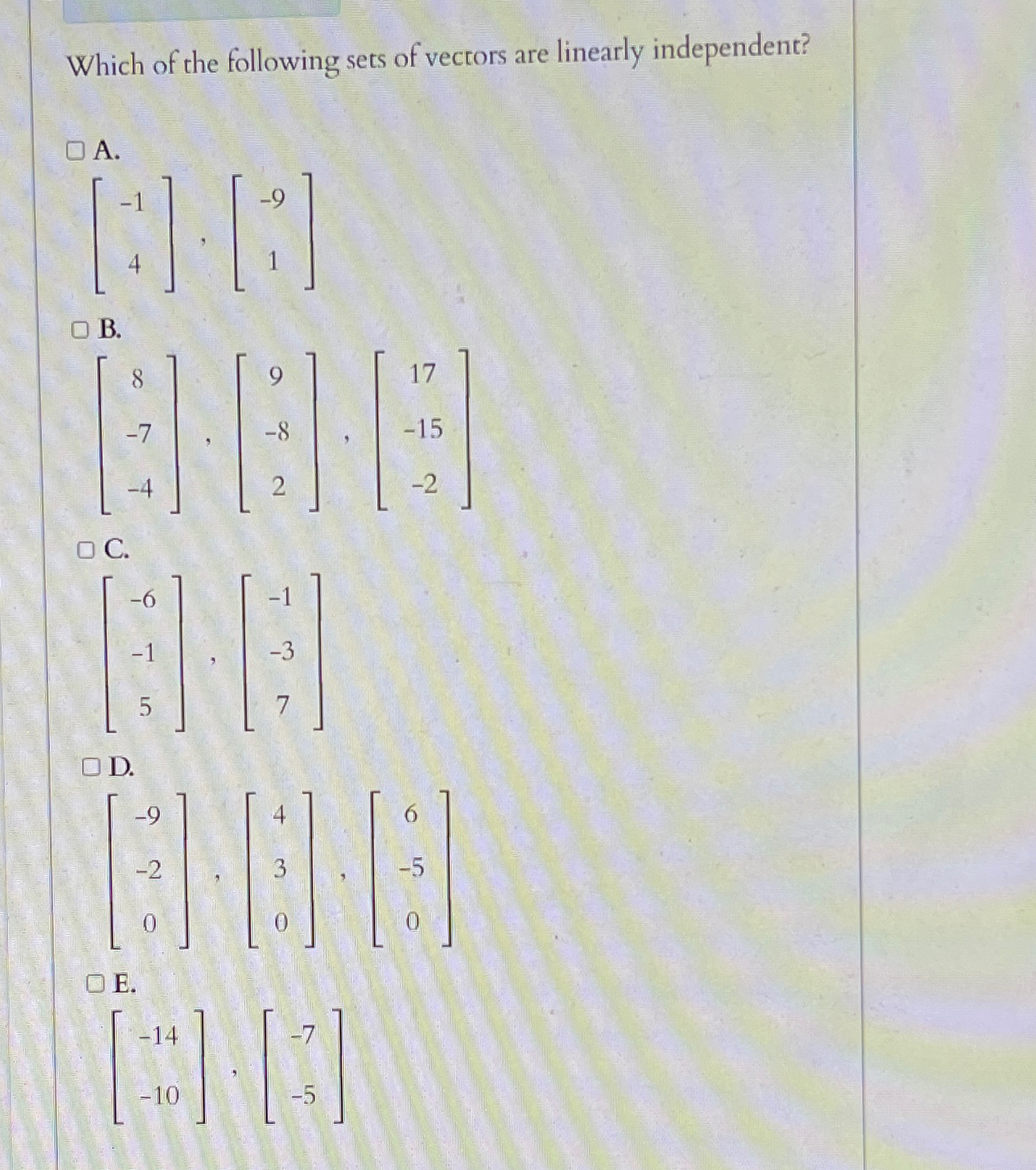 Solved Which of the following sets of vectors are linearly | Chegg.com