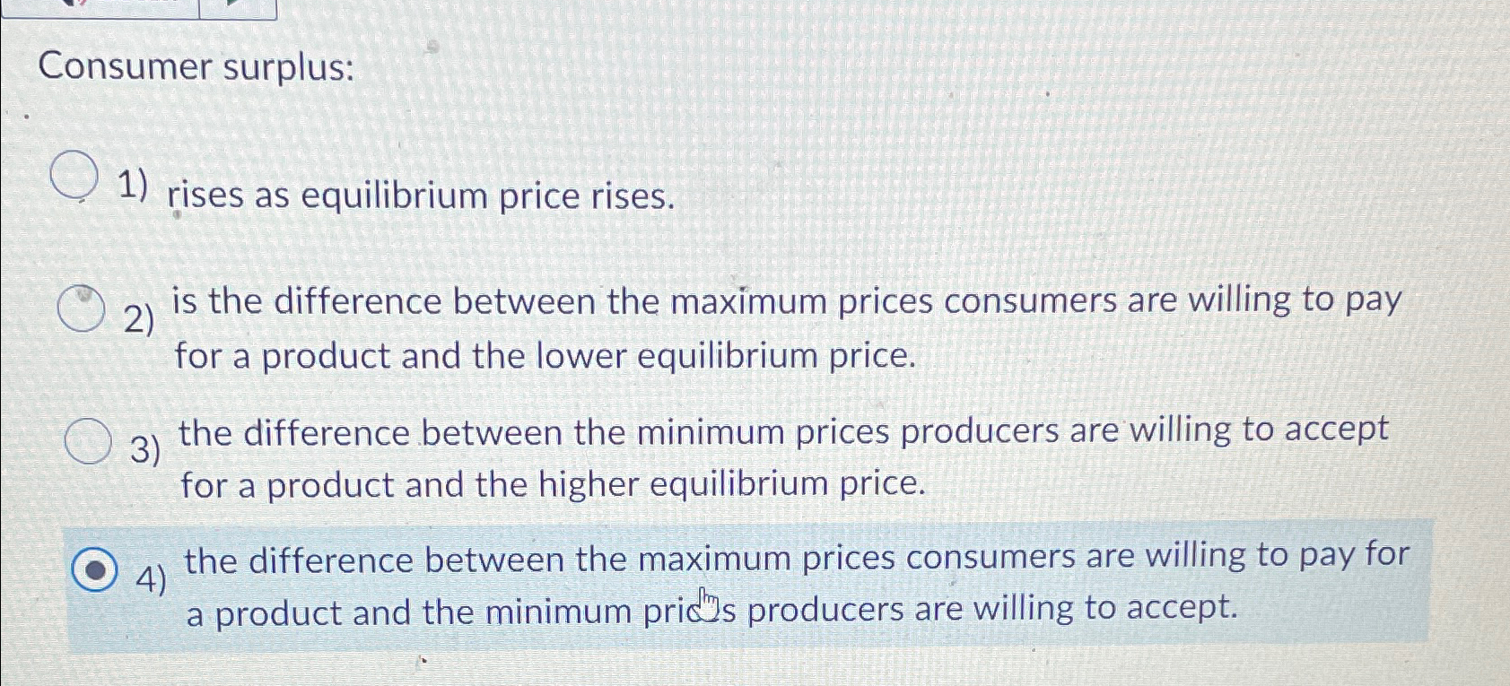 Solved Consumer surplus:rises as equilibrium price rises.is | Chegg.com