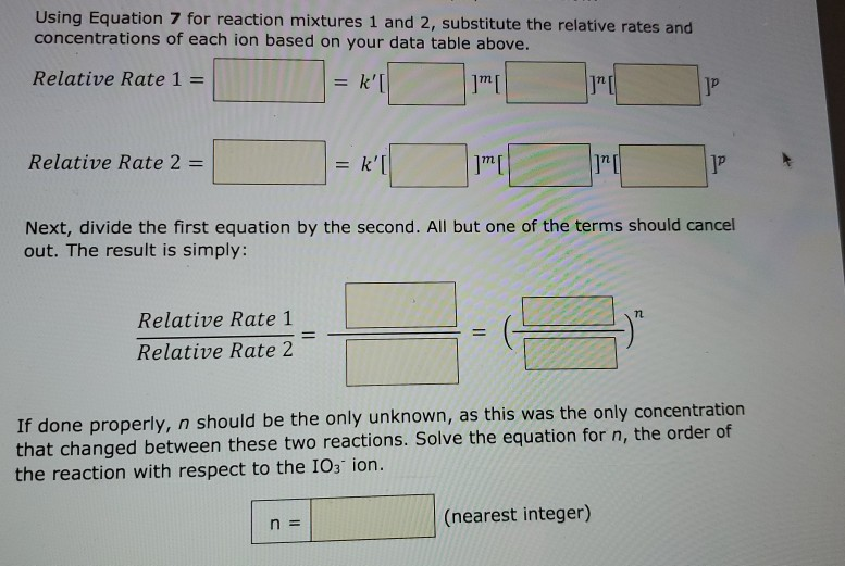 Solved Using Equation 7 for reaction mixtures 1 and 2, | Chegg.com