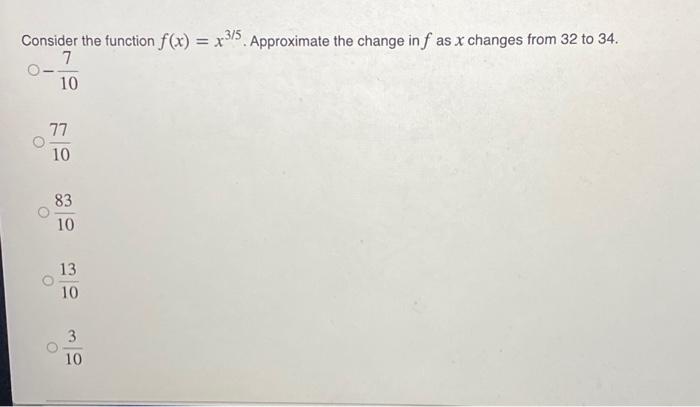 Solved Consider the function f(x)=x3/5. Approximate the | Chegg.com