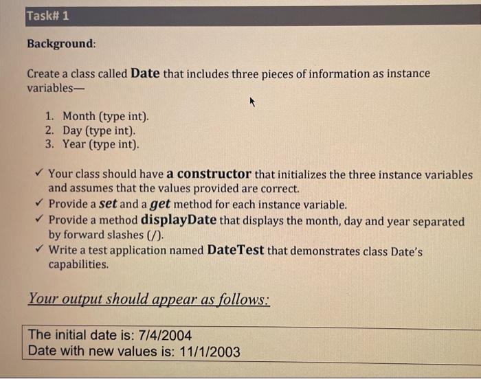 Solved Create a class called Date that includes three pieces | Chegg.com