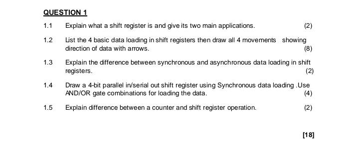 Solved 1.1 1.3 QUESTION 1 Explain what a shift register is | Chegg.com
