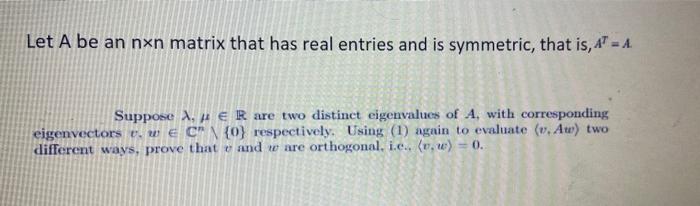 Solved Let A be an nxn matrix that has real entries and is | Chegg.com