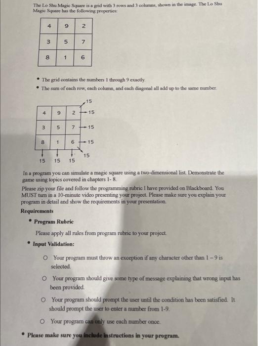 Solved **Beginner Python user**The Lo Shu Magic Square is a | Chegg.com