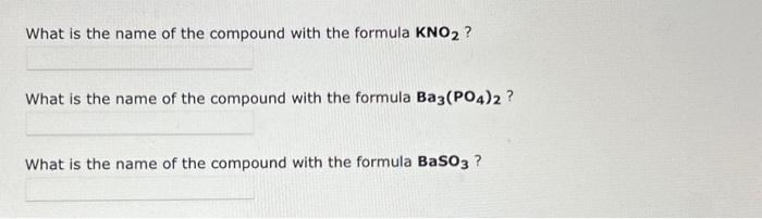 Solved What is the name of the compound with the formula | Chegg.com