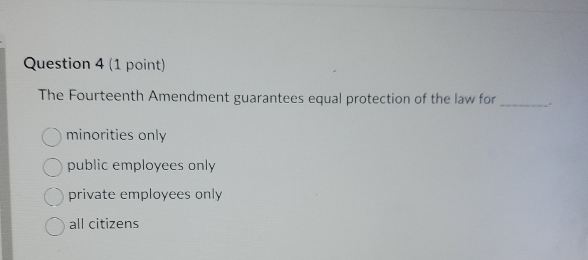 Solved Question 4 (1 ﻿point)The Fourteenth Amendment | Chegg.com