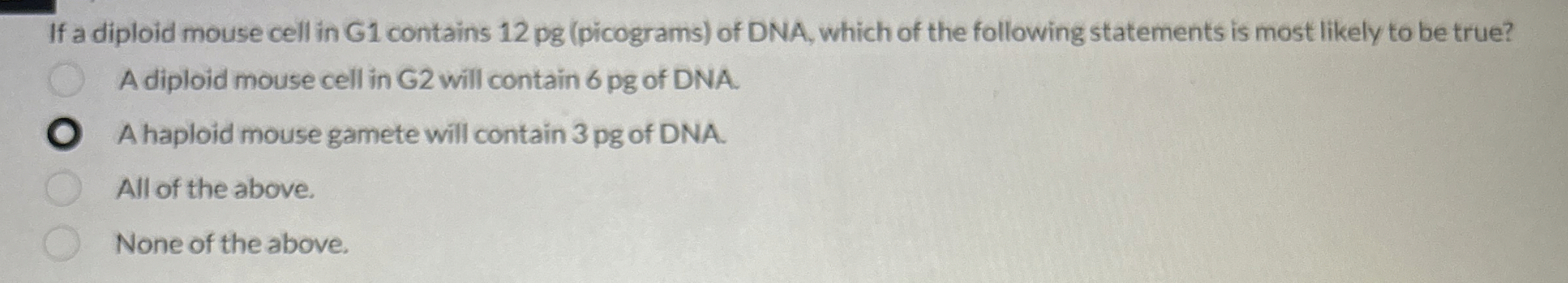 Solved If a diploid mouse cell in G1 ﻿contains 12 ﻿pg | Chegg.com