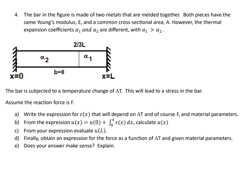 Solved 4. The bar in the figure is made of two metals that | Chegg.com
