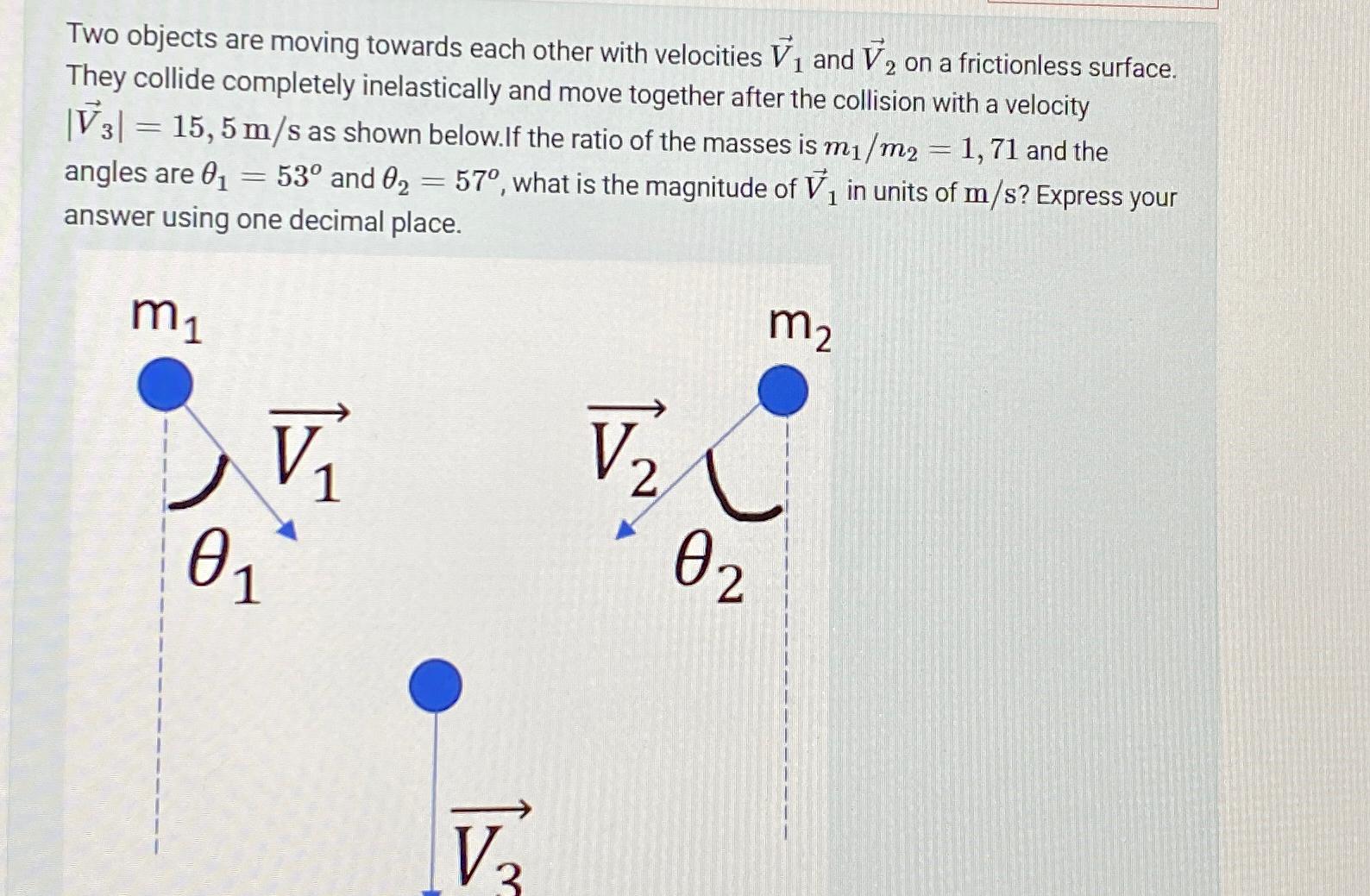 Solved Two objects are moving towards each other with | Chegg.com