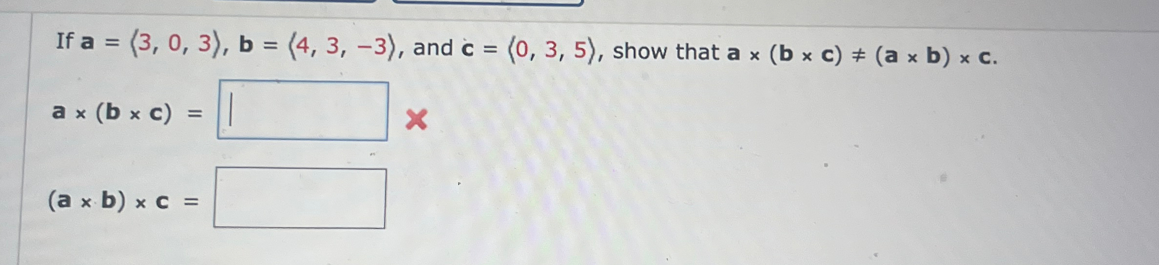 Solved If a=(:3,0,3:),b=(:4,3,-3:), ﻿and c=(:0,3,5:), ﻿show | Chegg.com