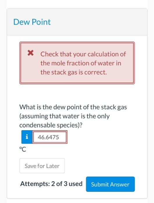 Solved Dew Point * Check that your calculation of the mole | Chegg.com