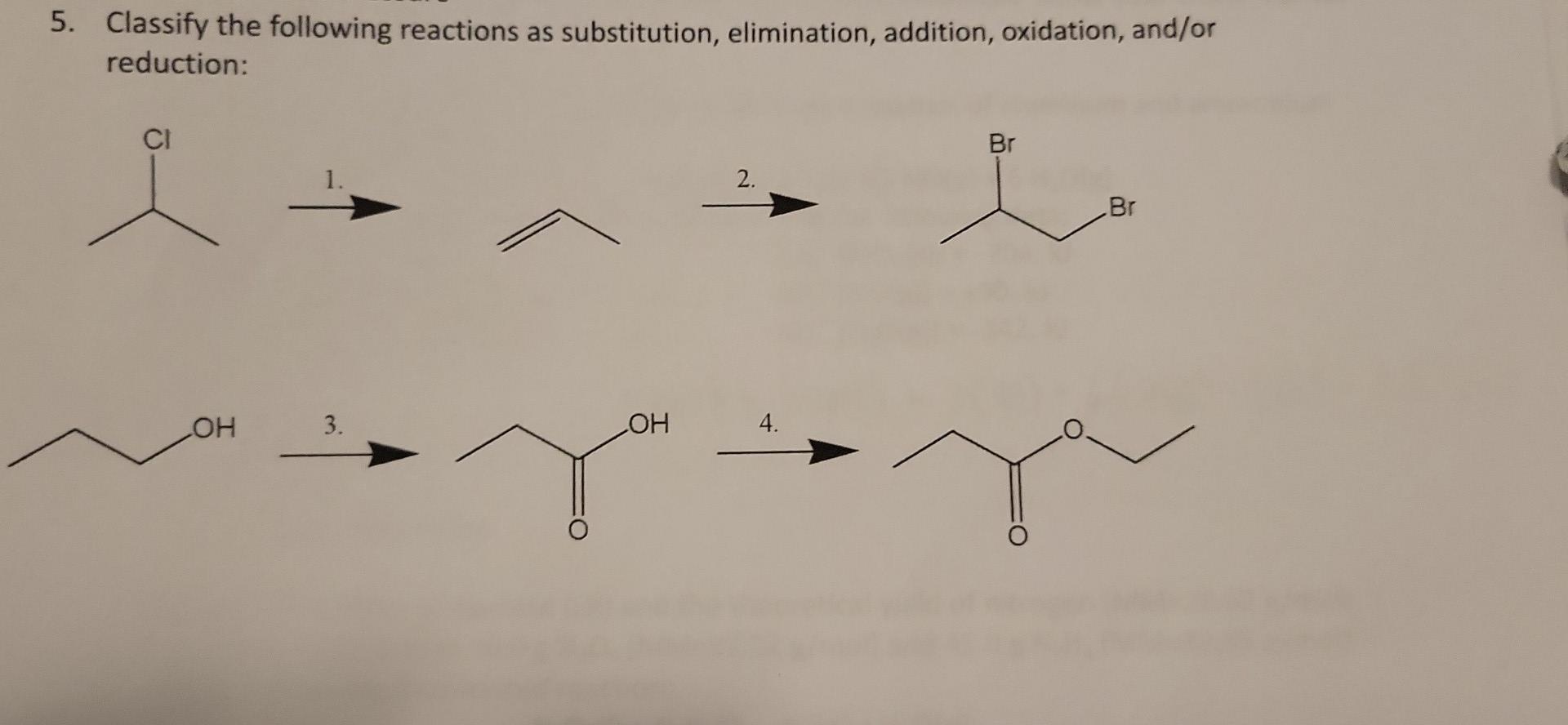 Solved 5. Classify the following reactions as substitution, | Chegg.com
