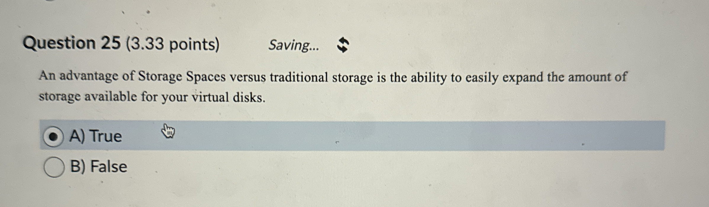 Solved Question 25 (3.33 ﻿points)Saving...An advantage of | Chegg.com